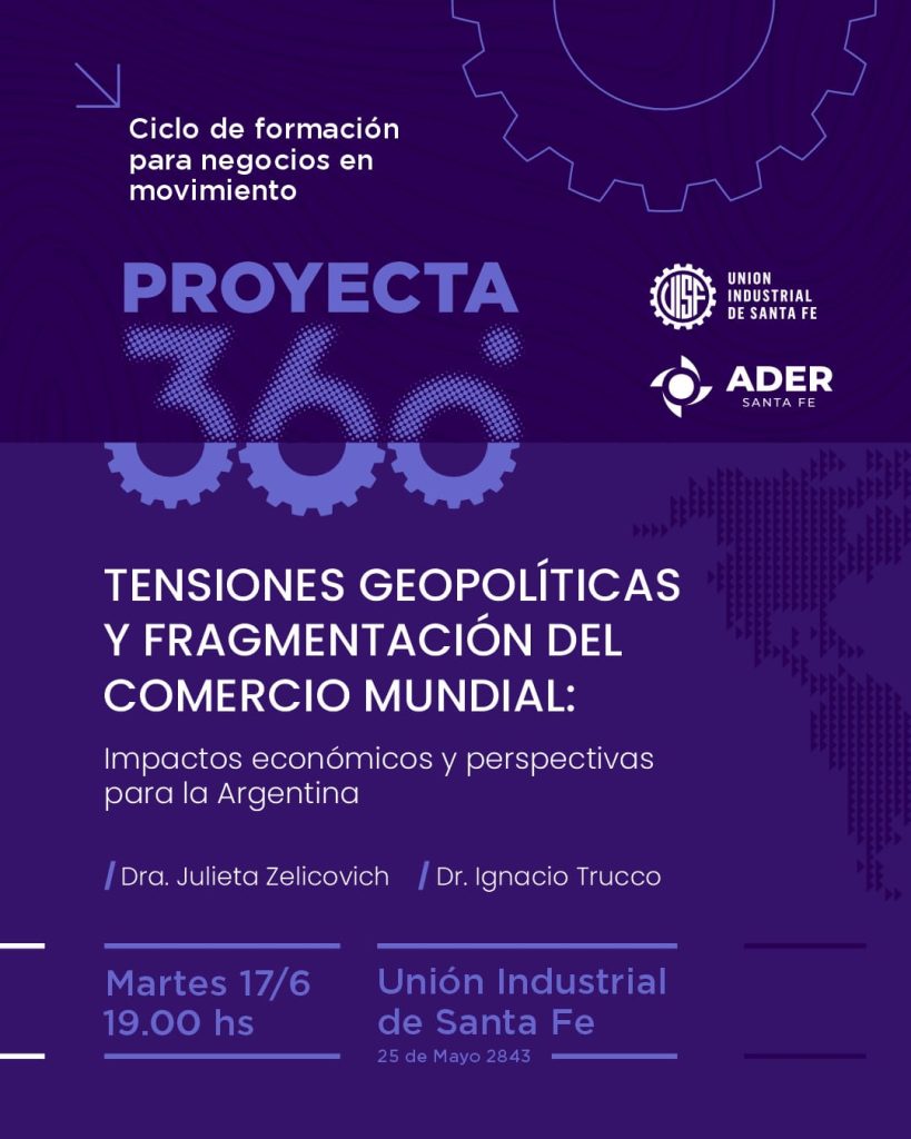 Proyecta 360 || Tensiones geopolíticas y fragmentación del comercio ...